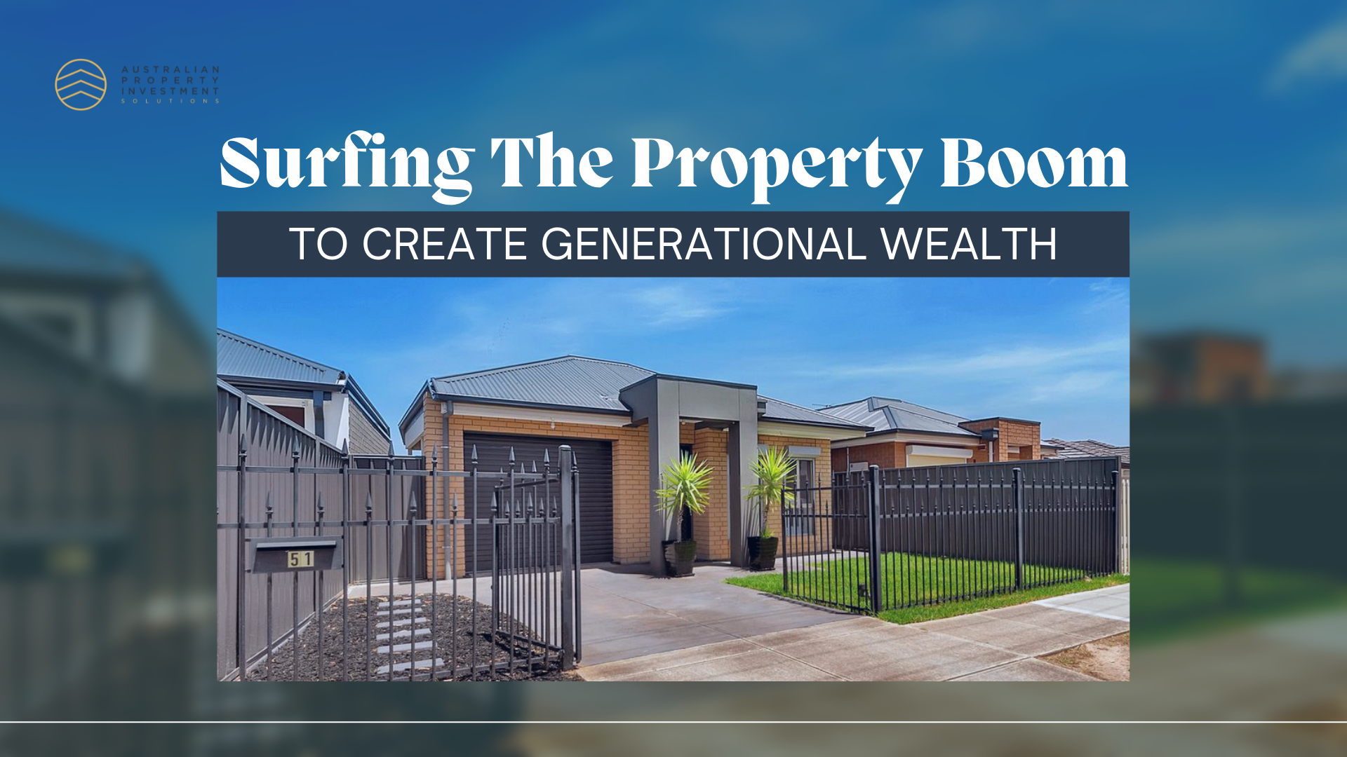 Surfing The Property Boom To Create Generational Wealth - Australian ... Surfing The Property Boom To Create Generational Wealth - Australian ...